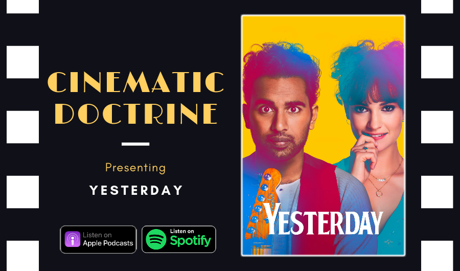 Yesterday: A Day in the Life Without The Beatles – Cinematic Doctrine