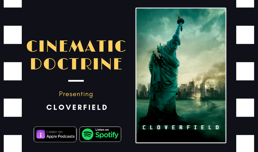 Cloverfield: One Big Giant Mystery – Cinematic Doctrine