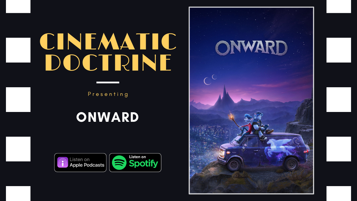 Onward: The Magic of Family & Self-Sacrifice – Cinematic Doctrine