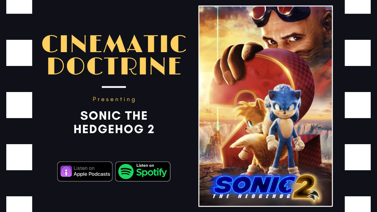 Sonic the Hedgehog 2: Gotta Go Faster!! – Cinematic Doctrine