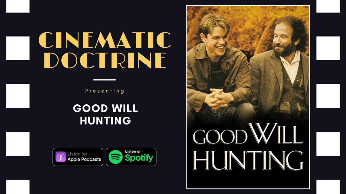 Good Will Hunting: Healing Masculinity – Cinematic Doctrine