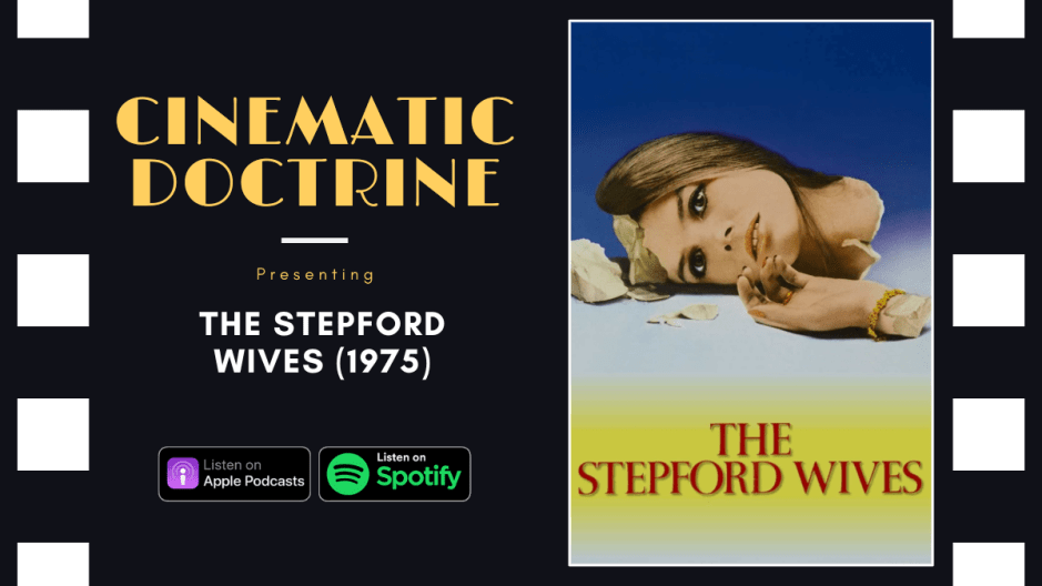 The Stepford Wives (1975): w/ Kelsey Kramer McGinnis On Tradwives and ...
